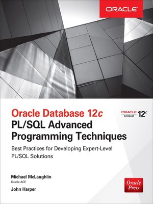 Oracle Database 12c PL/SQL Advanced Programming Techniques by Michael ...