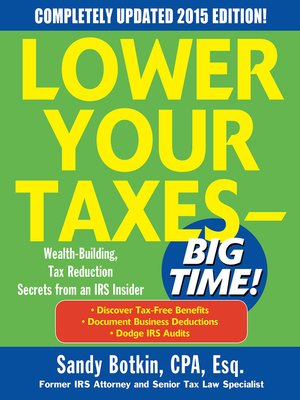 eBook - Lower Your Taxes BIG TIME! by Sandy Botkin · OverDrive: Free ...