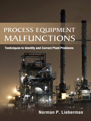 eBook - Process Equipment Malfunctions by Norman P. Lieberman ...