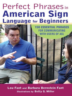 Perfect Phrases in American Sign Language for Beginners by Lou Fant ...