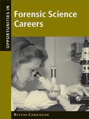 Opportunities in Forensic Science Careers by Blythe Camenson ...