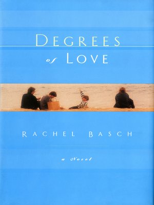 Degrees of Love by Rachel Basch · OverDrive: Free ebooks, audiobooks ...