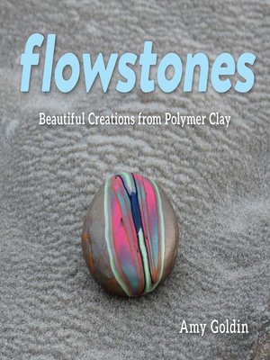 Flowstones by Amy Goldin · OverDrive: Free ebooks, audiobooks & movies ...