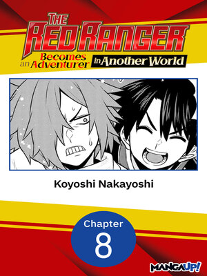 The Red Ranger Becomes an Adventurer in Another World, Chapter 8 by ...
