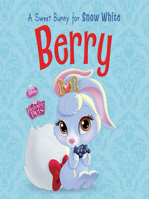 eBook - Berry by DISNEY BOOK GROUP · OverDrive: Free ebooks, audiobooks ...