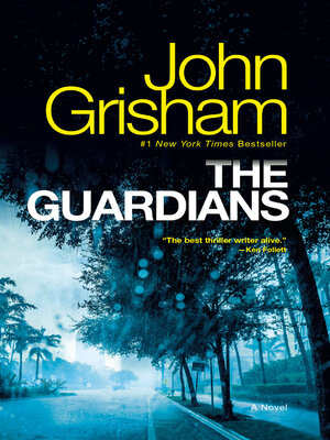 eBook - The Guardians by John Grisham · OverDrive: Free ebooks ...