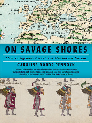 eBook - On Savage Shores by Caroline Dodds Pennock · OverDrive: Free ...