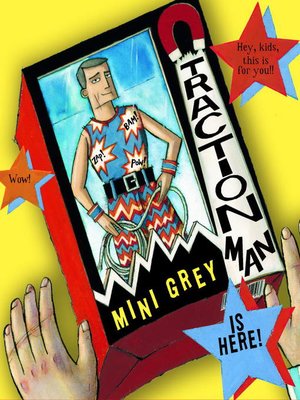 Traction Man is Here! by Mini Grey · OverDrive: Free ebooks, audiobooks ...