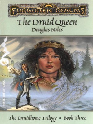 The Druid Queen by Douglas Niles · OverDrive: Free ebooks, audiobooks ...