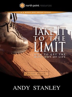 eBook - Take It to the Limit Study Guide by Andy Stanley · OverDrive ...