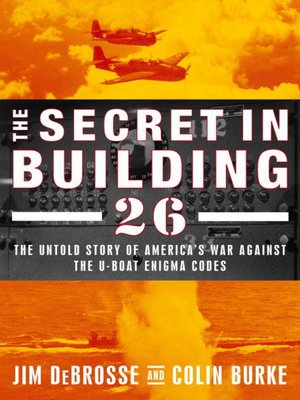 eBook - The Secret in Building 26 by Jim DeBrosse · OverDrive: Free ...
