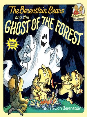The Berenstain Bears and the Ghost of the Forest by Stan Berenstain ...