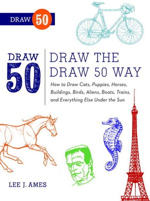 Draw the Draw 50 Way by Lee J. Ames · OverDrive: Free ebooks ...