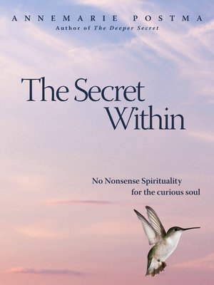 The Secret Within by Annemarie Postma · OverDrive: Free ebooks ...