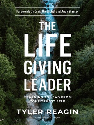 The Life-Giving Leader by Tyler Reagin · OverDrive: Free ebooks ...
