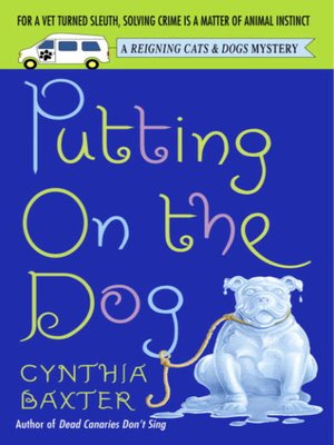 Putting on the Dog by Cynthia Baxter · OverDrive: Free ebooks ...