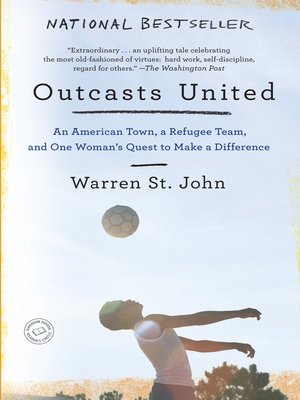 Outcasts United by Warren St. John · OverDrive: Free ebooks, audiobooks ...