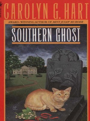 Southern Ghost by Carolyn Hart · OverDrive: Free ebooks, audiobooks ...
