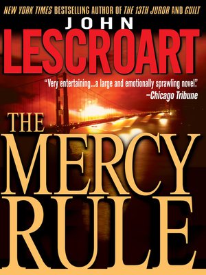 The Mercy Rule by John Lescroart · OverDrive: Free ebooks, audiobooks ...