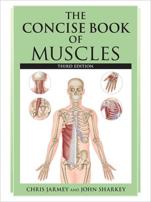eBook - The Concise Book of Muscles by Chris Jarmey · OverDrive: Free ...