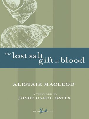 eBook - The Lost Salt Gift of Blood by Alistair MacLeod · OverDrive ...