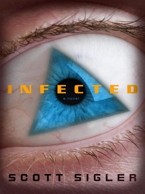 Infected by Scott Sigler · OverDrive: Free ebooks, audiobooks & movies ...