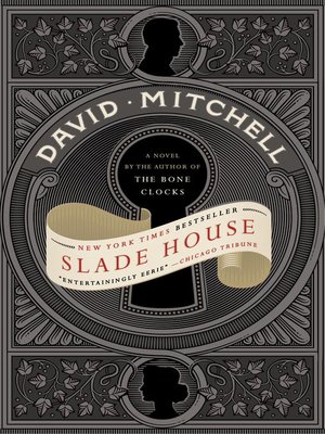 eBook - Slade House by David Mitchell · OverDrive: Free ebooks ...