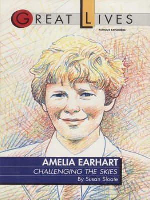 eBook - Amelia Earhart by Susan Sloate · OverDrive: Free ebooks ...