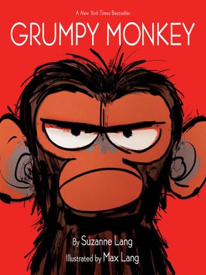eBook - Grumpy Monkey by Suzanne Lang · OverDrive: Free ebooks ...