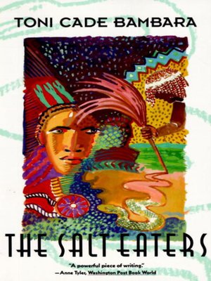 eBook - The Salt Eaters by Toni Cade Bambara · OverDrive: Free ebooks ...