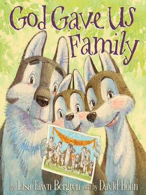 God Gave Us Family by Lisa Tawn Bergren · OverDrive: Free ebooks ...