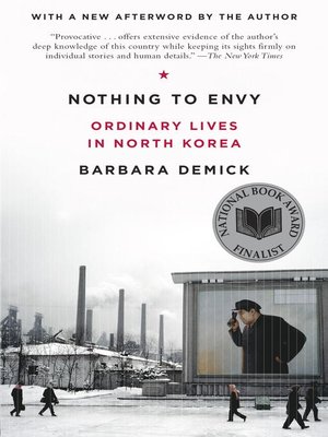 Nothing to Envy by Barbara Demick · OverDrive: ebooks, audiobooks, and ...