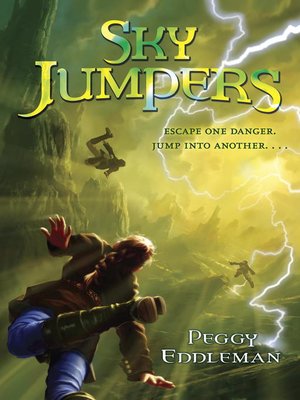 eBook - Sky Jumpers by Peggy Eddleman · OverDrive: Free ebooks ...