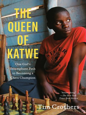 eBook - The Queen of Katwe by Tim Crothers · OverDrive: Free ebooks ...