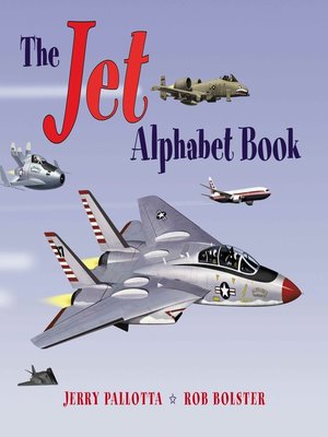 The Jet Alphabet Book by Jerry Pallotta · OverDrive: Free ebooks ...