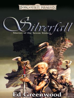 eBook - Silverfall by Ed Greenwood · OverDrive: Free ebooks, audiobooks ...