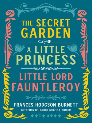 The Secret Garden / A Little Princess / Little Lord Fauntleroy by ...