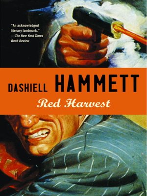 Red Harvest by Dashiell Hammett · OverDrive: ebooks, audiobooks, and ...