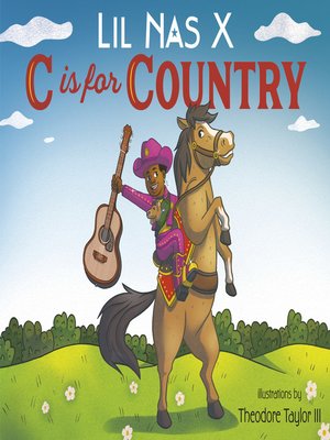 C Is for Country by Lil Nas X · OverDrive: Free ebooks, audiobooks ...