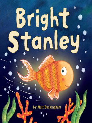 Bright Stanley by Matt Buckingham · OverDrive: Free ebooks, audiobooks ...