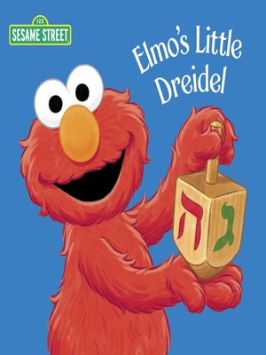 Elmo's Little Dreidel by Naomi Kleinberg · OverDrive: Free ebooks ...
