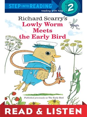 Lowly Worm Meets the Early Bird by Richard Scarry · OverDrive: Free ...
