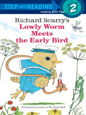 eBook - Richard Scarry's Lowly Worm Meets the Early Bird by Richard ...