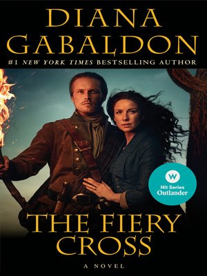 The Fiery Cross by Diana Gabaldon · OverDrive: Free ebooks, audiobooks ...