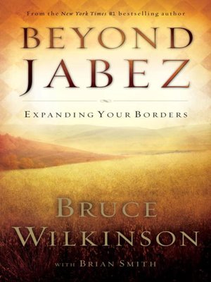 eBook - Beyond Jabez by Bruce Wilkinson · OverDrive: Free ebooks ...