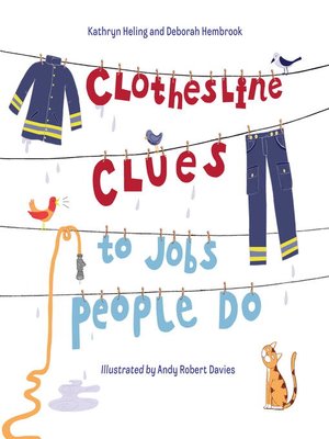 Clothesline Clues to Jobs People Do by Kathryn Heling · OverDrive: Free ...