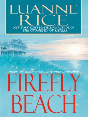 eBook - Firefly Beach by Luanne Rice · OverDrive: Free ebooks ...