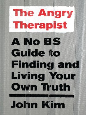 The Angry Therapist by John Kim · OverDrive: Free ebooks, audiobooks ...