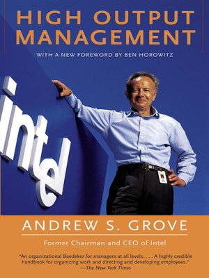 High Output Management by Andrew S. Grove · OverDrive: Free ebooks ...