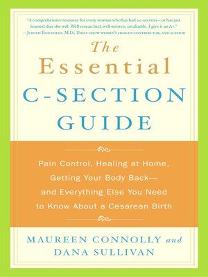The Essential C-Section Guide by Maureen Connolly · OverDrive: Free ...